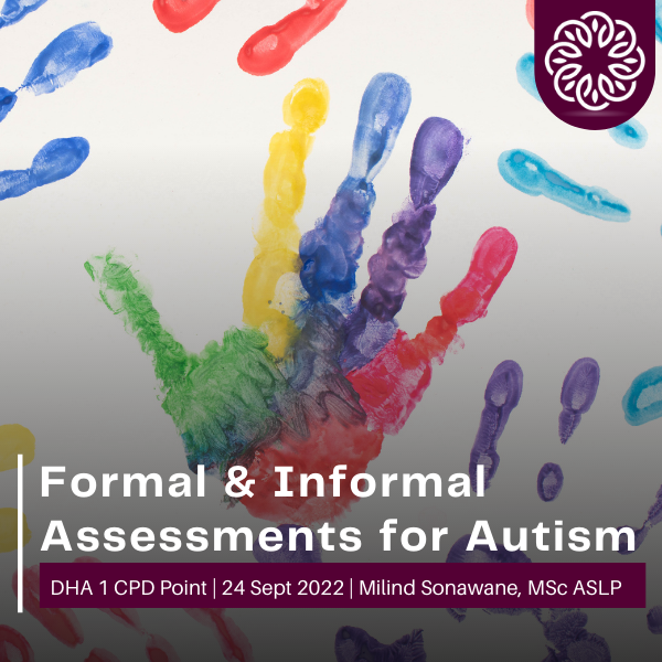 Pulse-DHA CPD - Formal and Informal Assessments in Autism Spectrum Disorder